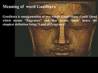 Gandhara Civilization | PPTX