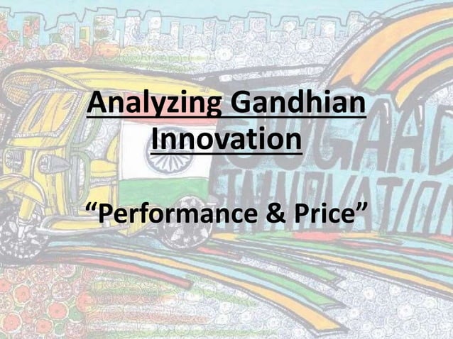 Gandhian engineering-India's Frugal Engineering | PPTX