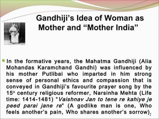 Gandhiji & Empowerment of Women 2 10-2012 coloured | PPT