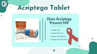 ACRIPTEGA TABLET USES, BENFITS AND SIDE EFFECTS | PPTX