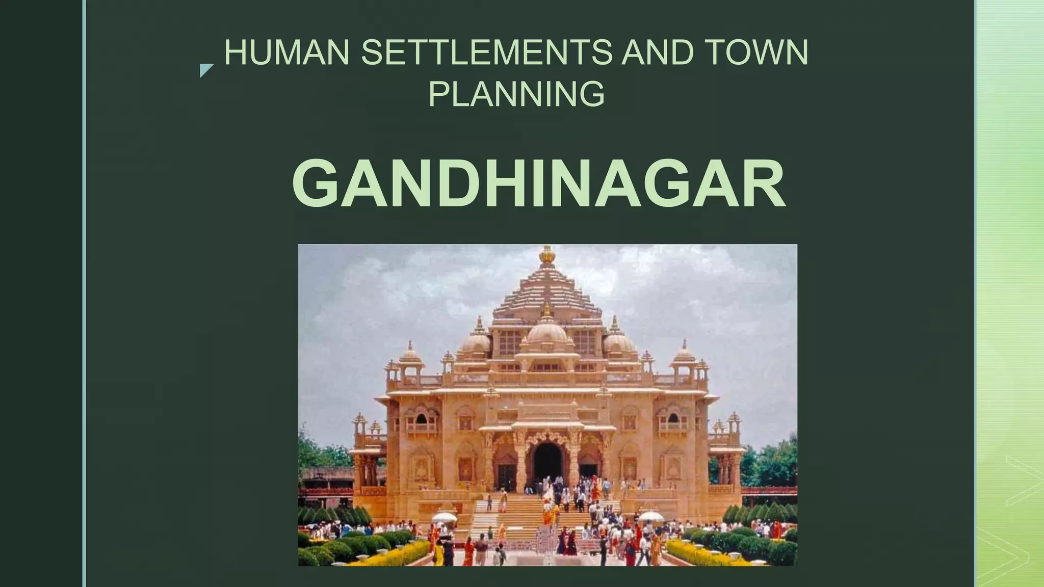 Gandhinagar- Town Planning | PPTX