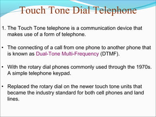 Touch Tone Dial Telephone System | PPT