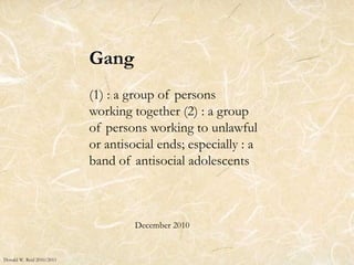Gang analysis 2010 | PPT