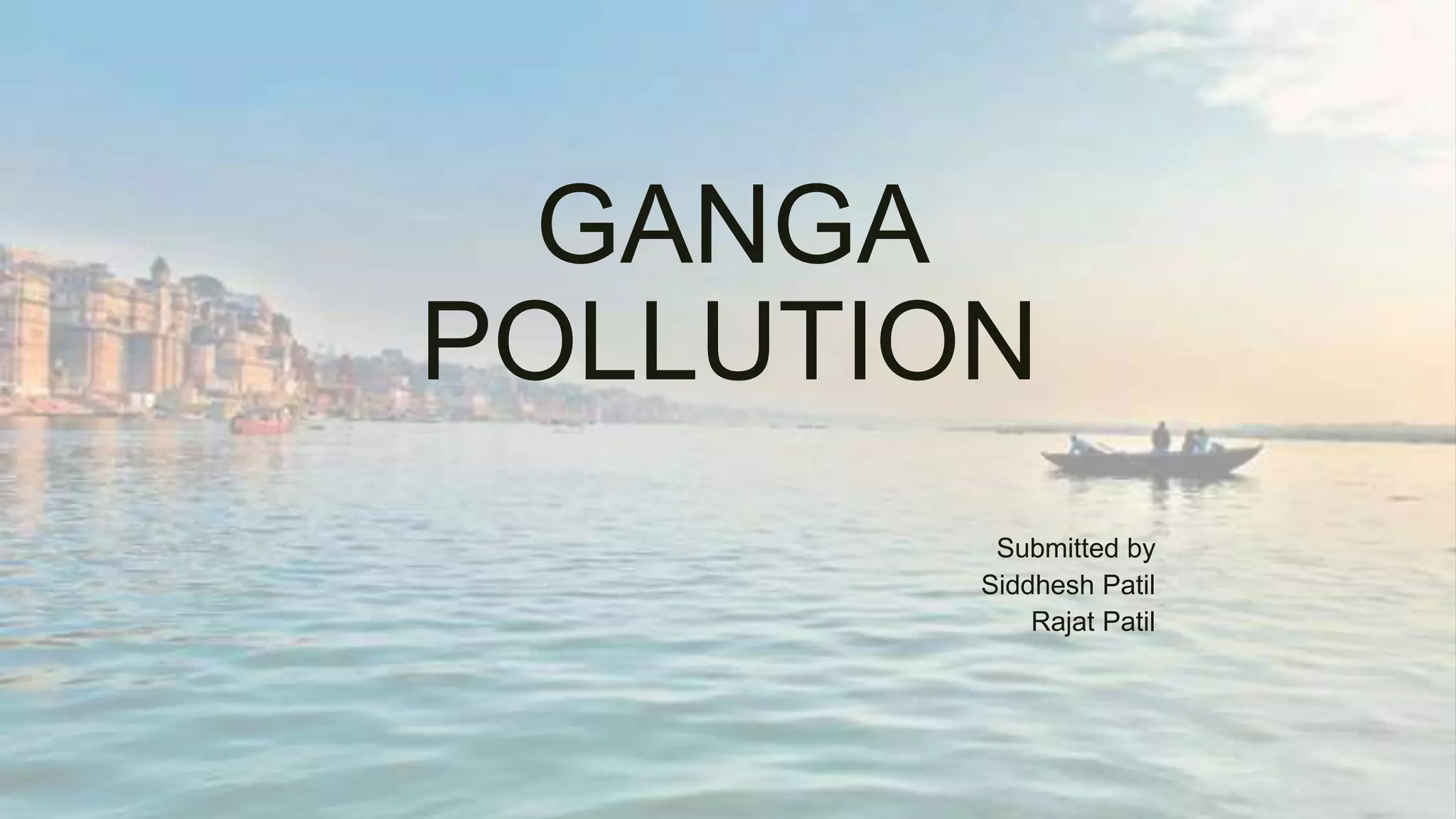 Ganga Action Plan | PPTX