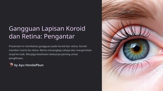 Gangguan-Lapisan-Koroid-dan-Retina-Pengantar.pptx