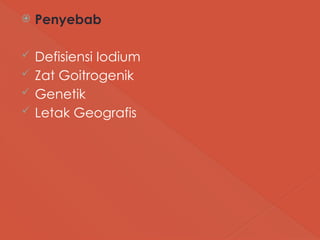 GANGGUAN AKIBAT KEKURANGAN YODIUM (GAKY) PPT.pptx