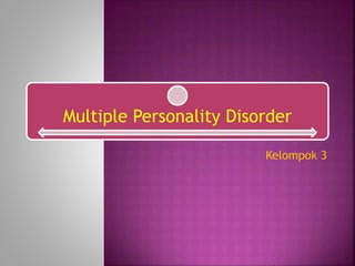 MULTIPLE PERSONALITY DISORDER | PPT