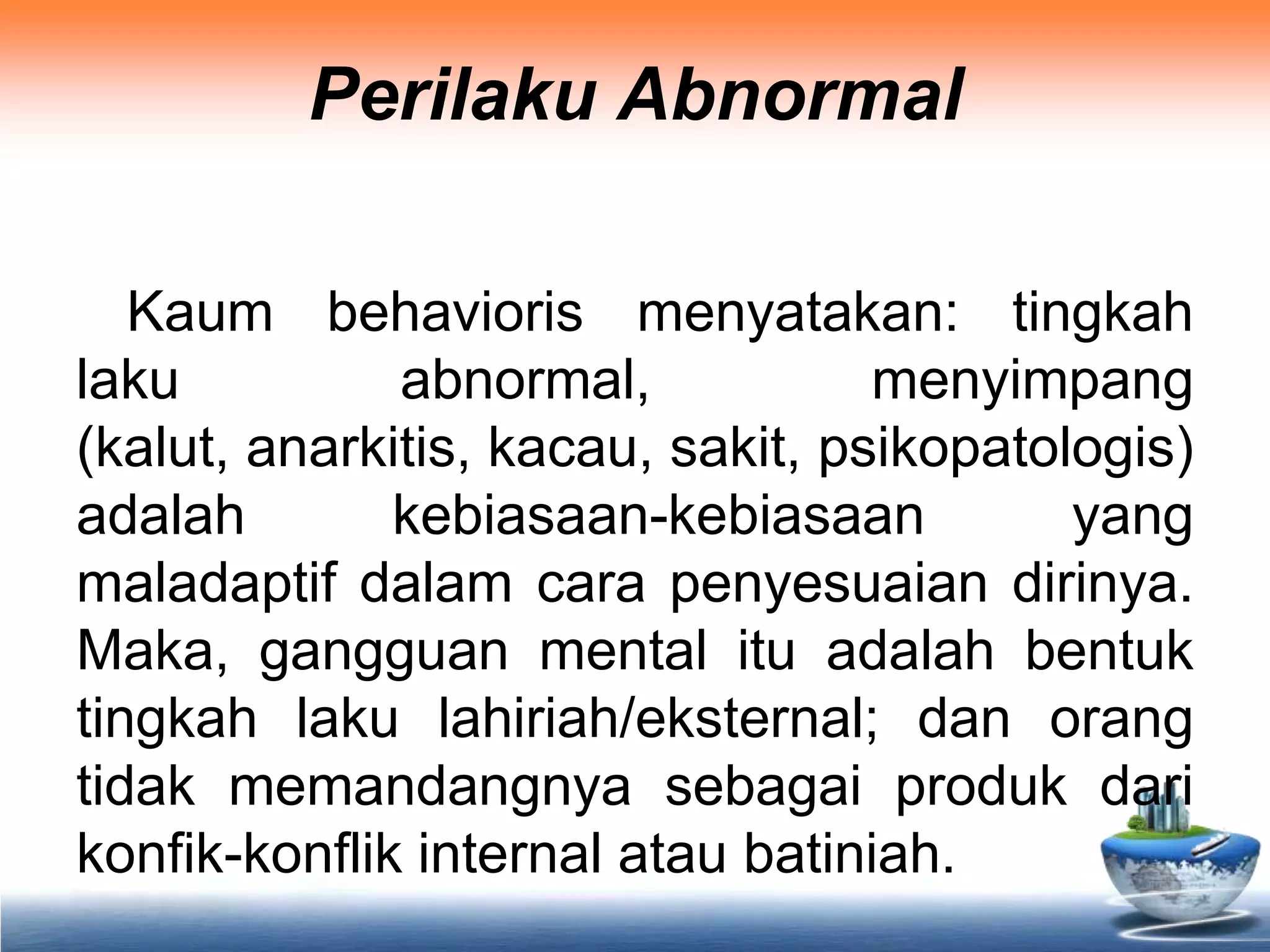 Gangguan jiwa dalam perspektif behavioristik | PPTX