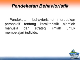 Gangguan jiwa dalam perspektif behavioristik | PPTX