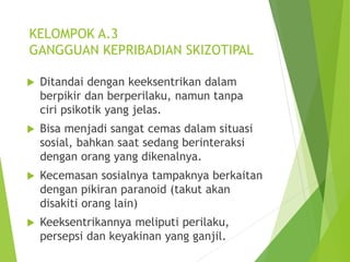 Gangguan kepribadian (personality disorder) | PPTX