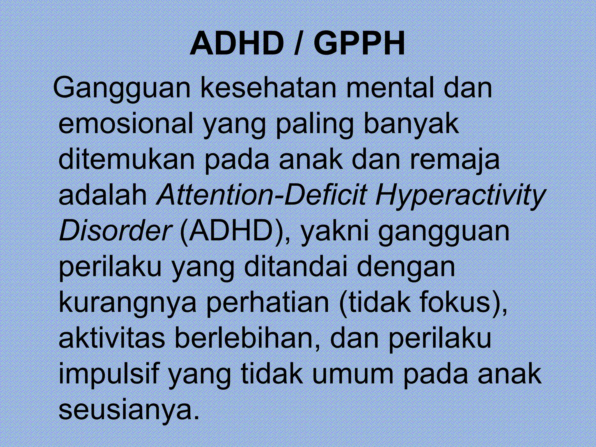 Gangguan mental emosional pada anak usia dini | PPT