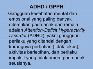 Gangguan mental emosional pada anak usia dini | PPT