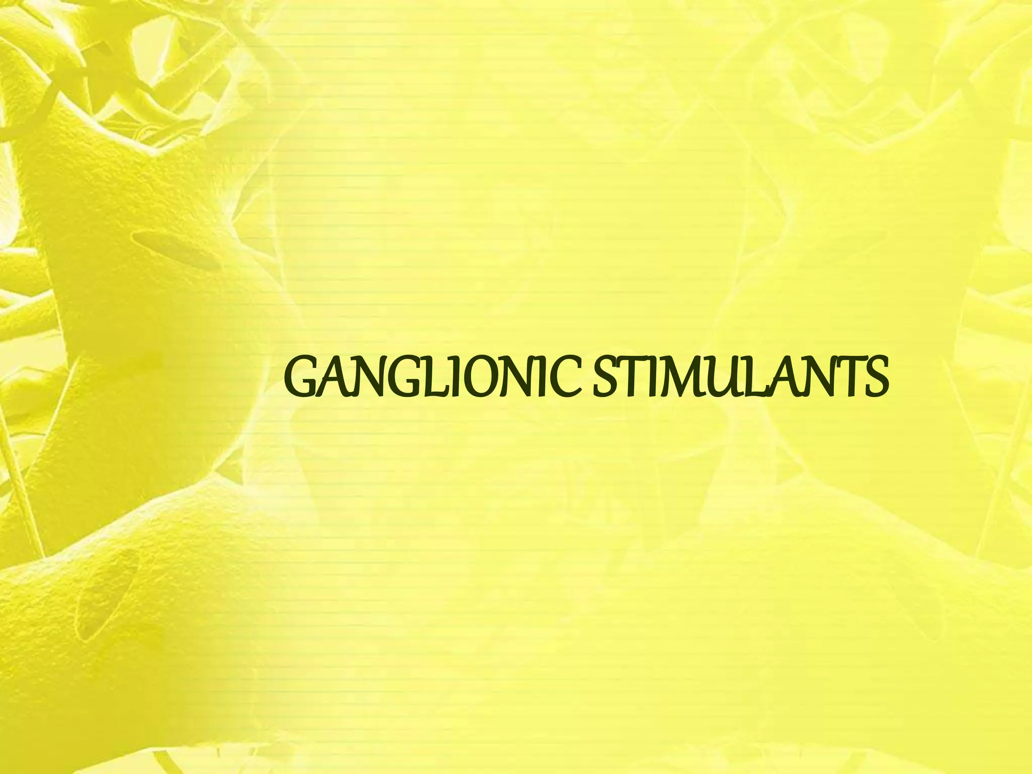 Ganglionic stimulants and blockers suffi | PPTX