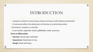 Gangrene;classified into several main types based on etiology, clinical ...