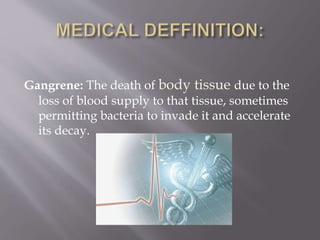 Gangrene powerpoint-1.pptx