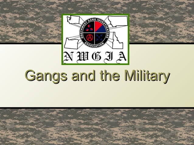 Gangs And The Military 3of7 | PPT