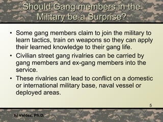 Gangs And The Military 6of7 | PPT
