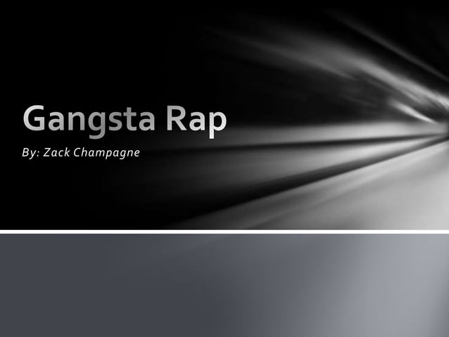 Gangsta rap | PPT