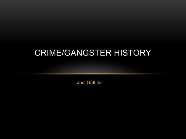 Gangster basic history | PPT