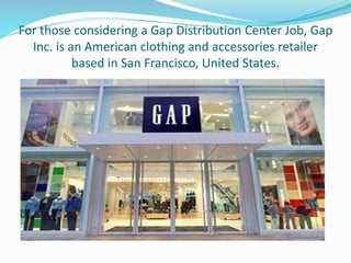 Gap distribution-center-jobs | PPTX