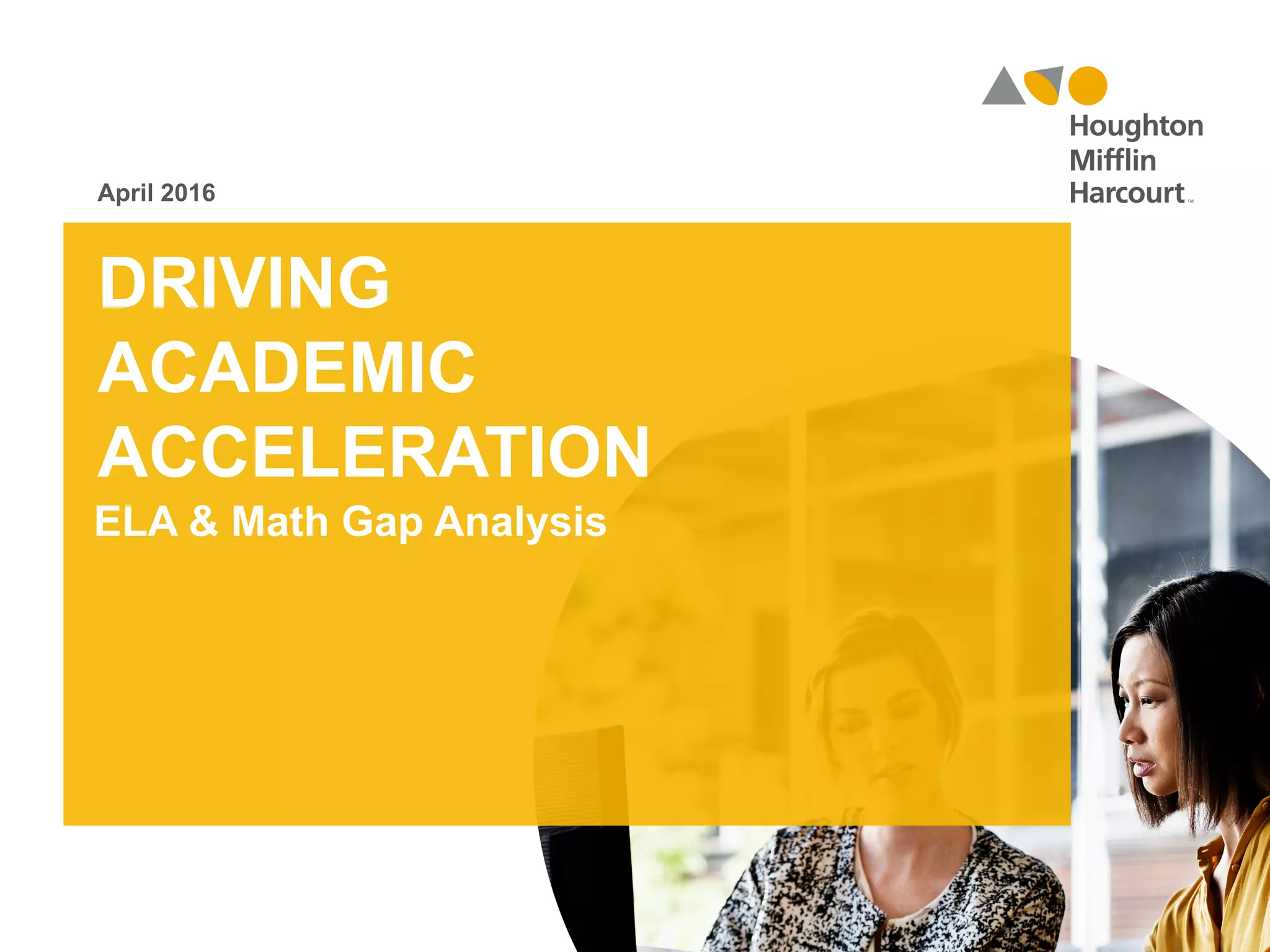 Driving Academic Acceleration: ELA & Math Gap Analysis | PPT