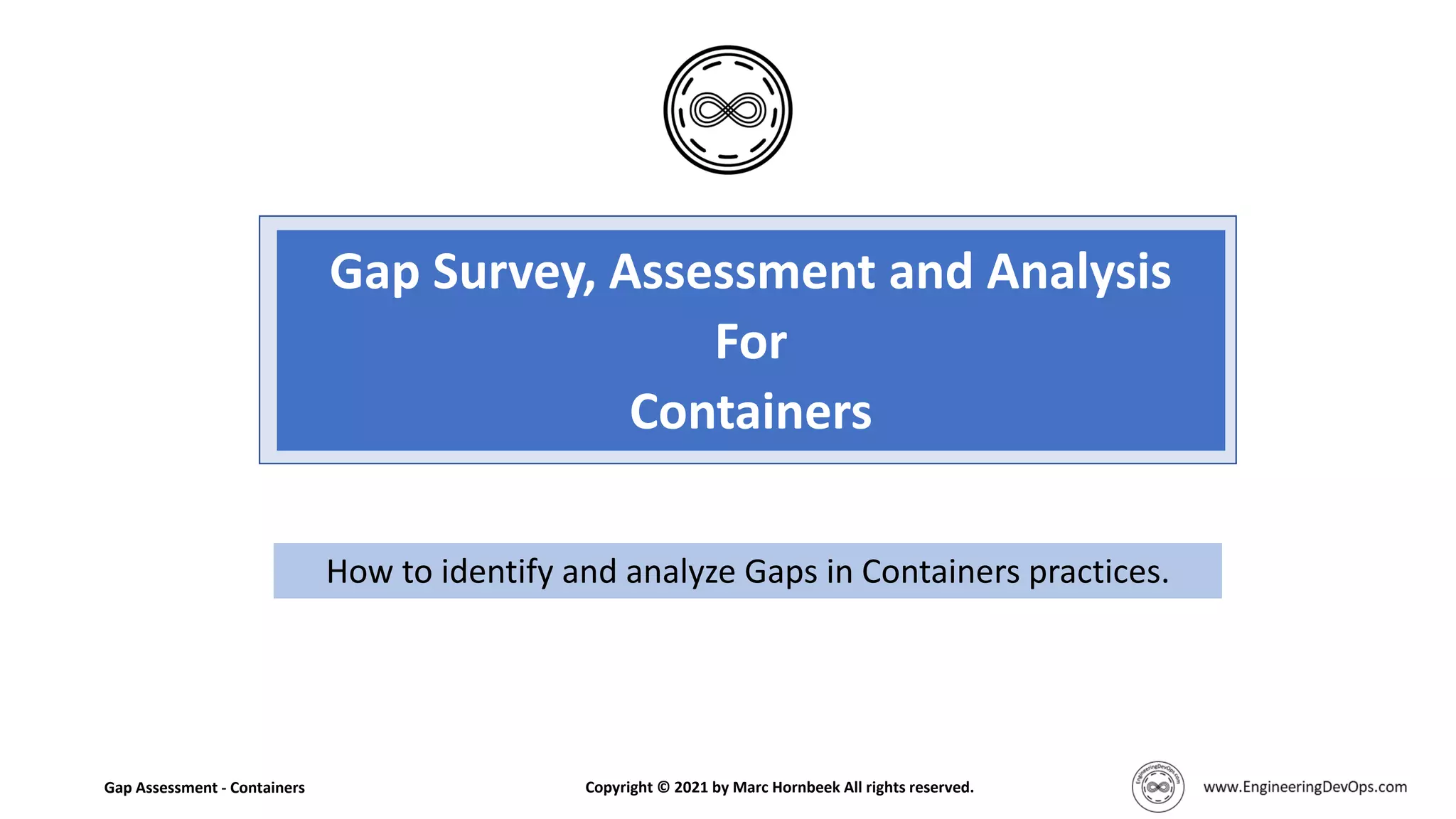 Gap assessment containers | PPT | Free Download
