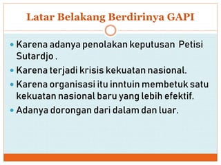 GAPI (Gabungan politik Indonesia).Powerpoint | PPT