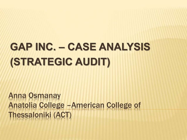 Gap Inc. - Case Analysis (Strategic Audit) | PPTX | Sales | Business