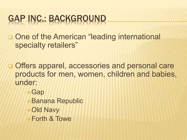 Gap Inc. - Case Analysis (Strategic Audit) | PPTX | Sales | Business
