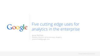 Five Cutting Edge Uses for Analytics in the Enterprise | PPT
