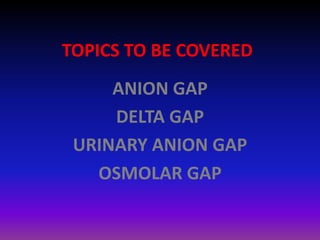 Gaps in acid base balance in icu | PPTX