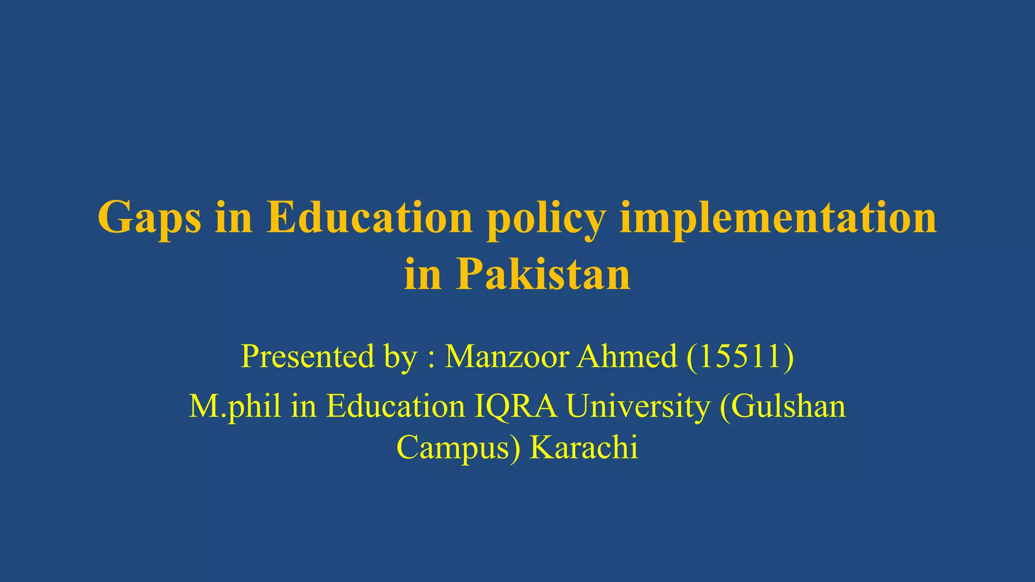 Gaps in education policy implementation presentation | PPT