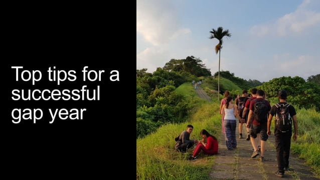 The Benefits of Taking a Gap Year | PPTX