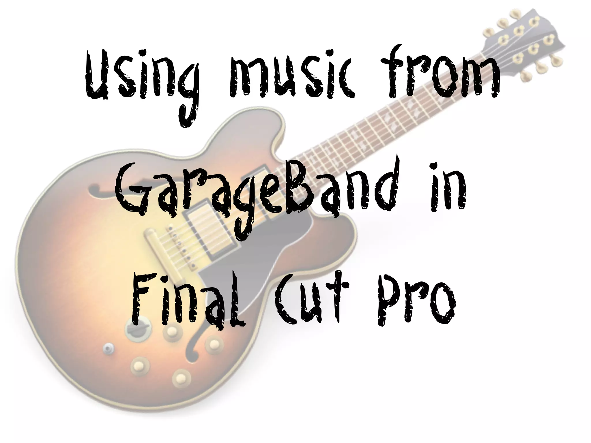 Garage band.fcp.tutorial | PPT