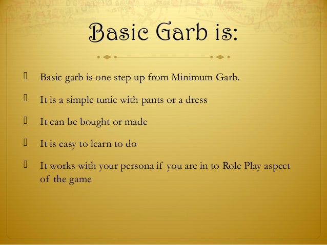 Garb 101: Basic Garb For All