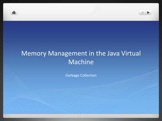 Memory Management in the Java Virtual Machine(Garbage collection) | PPTX | Programming Languages ...