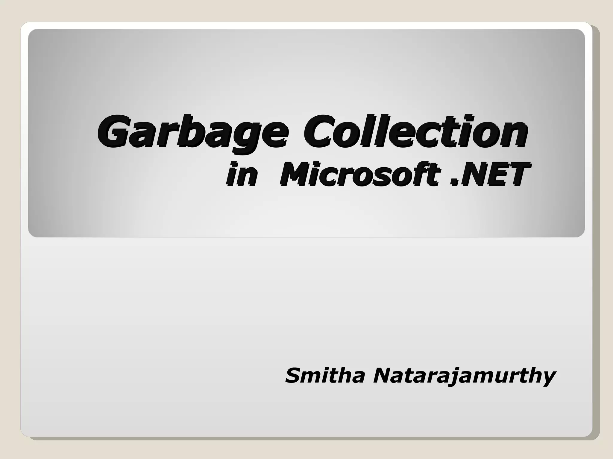 Garbage Collection In Micorosoft | PPT