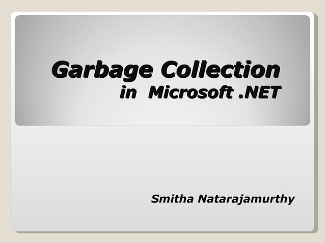 Garbage Collection In Micorosoft | PPT