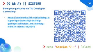 Garbage collectors and Memory Leaks in Nodejs - V8 | PPTX