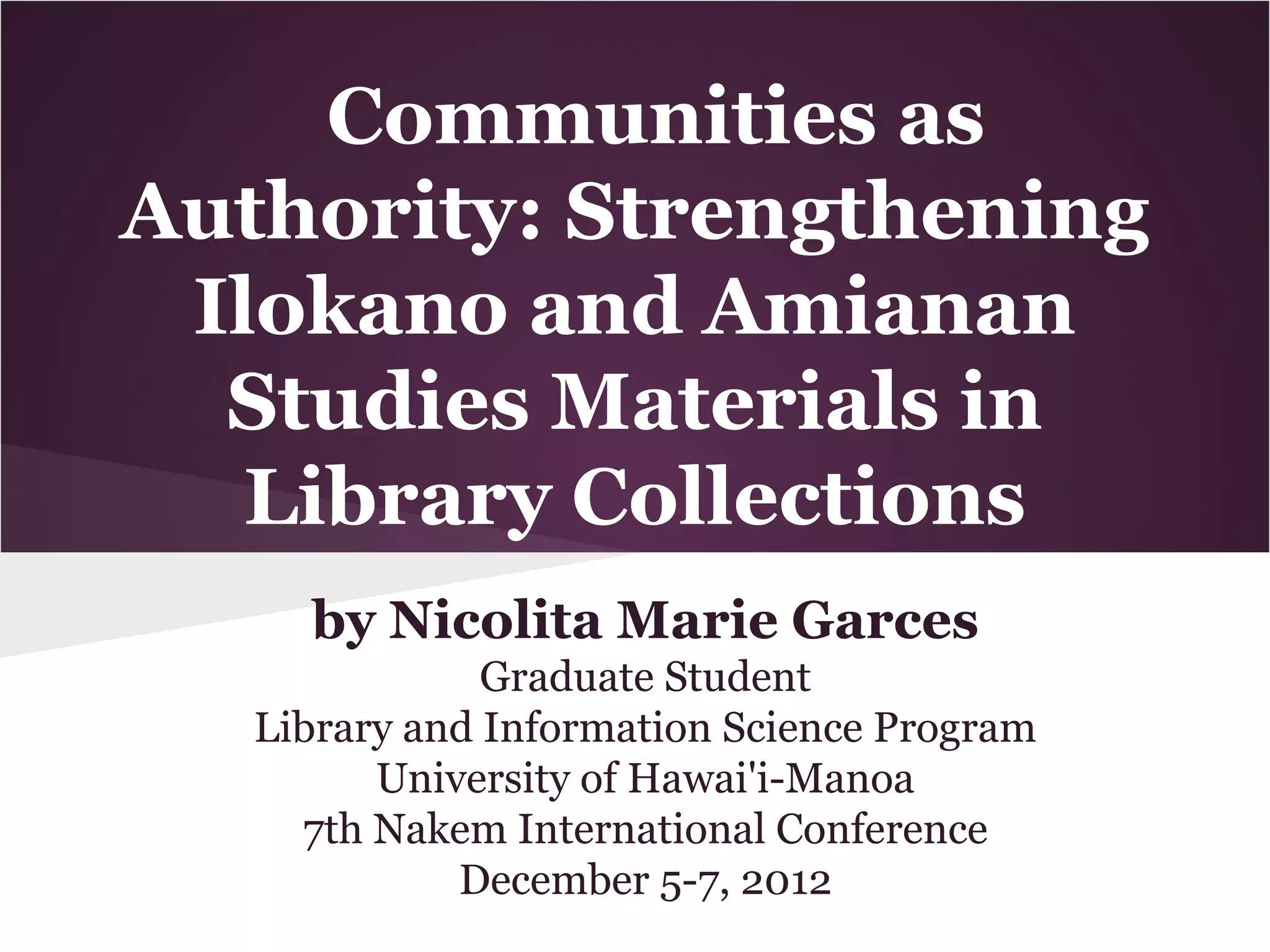 Communities as Authority: Strengthening Ilokano and Amianan Studies ...