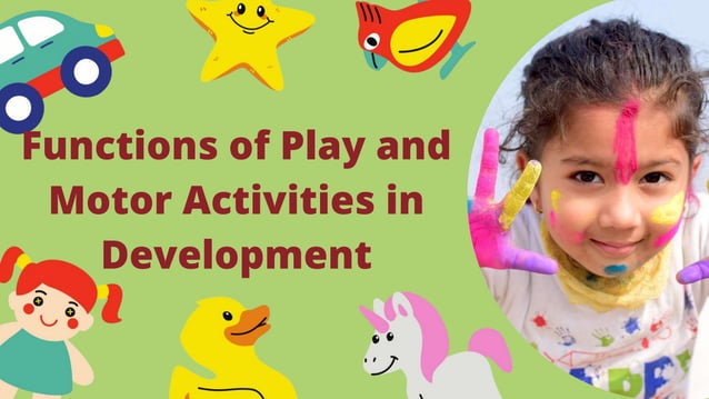 Garcia.Functions of Play and Motor Activities in Development (1).pptx ...