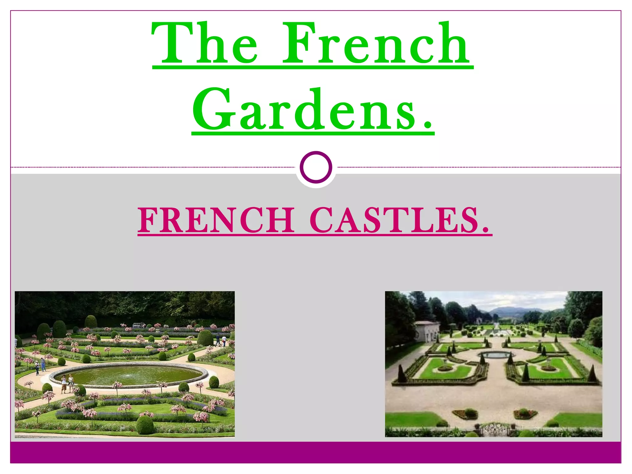 Gardens FRANCE - group7 | PPS