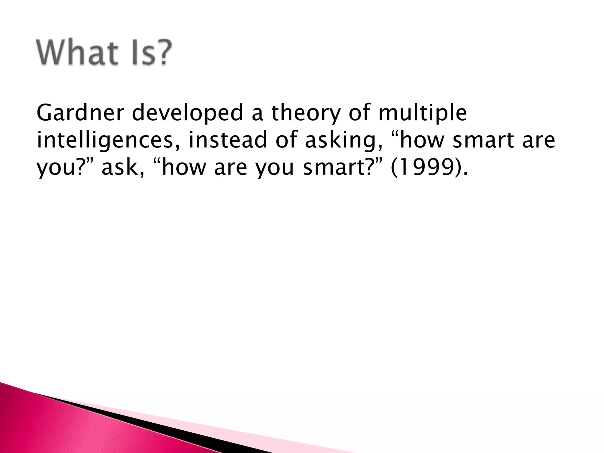Gardner’s multiple intelligences | PPT