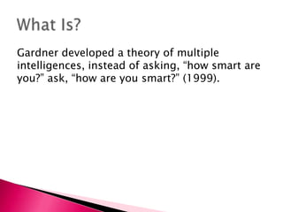 Gardner’s multiple intelligences | PPT