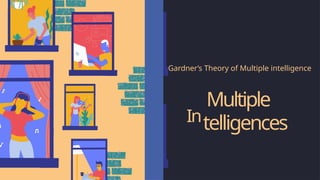 Gardner’s Theory of Multiple intelligence (1).pptx
