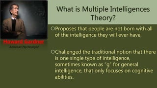 Gardner's Theory of Multiple Intelligences | PPT