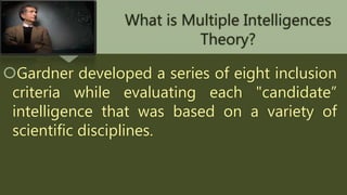 Gardner's Theory of Multiple Intelligences | PPT