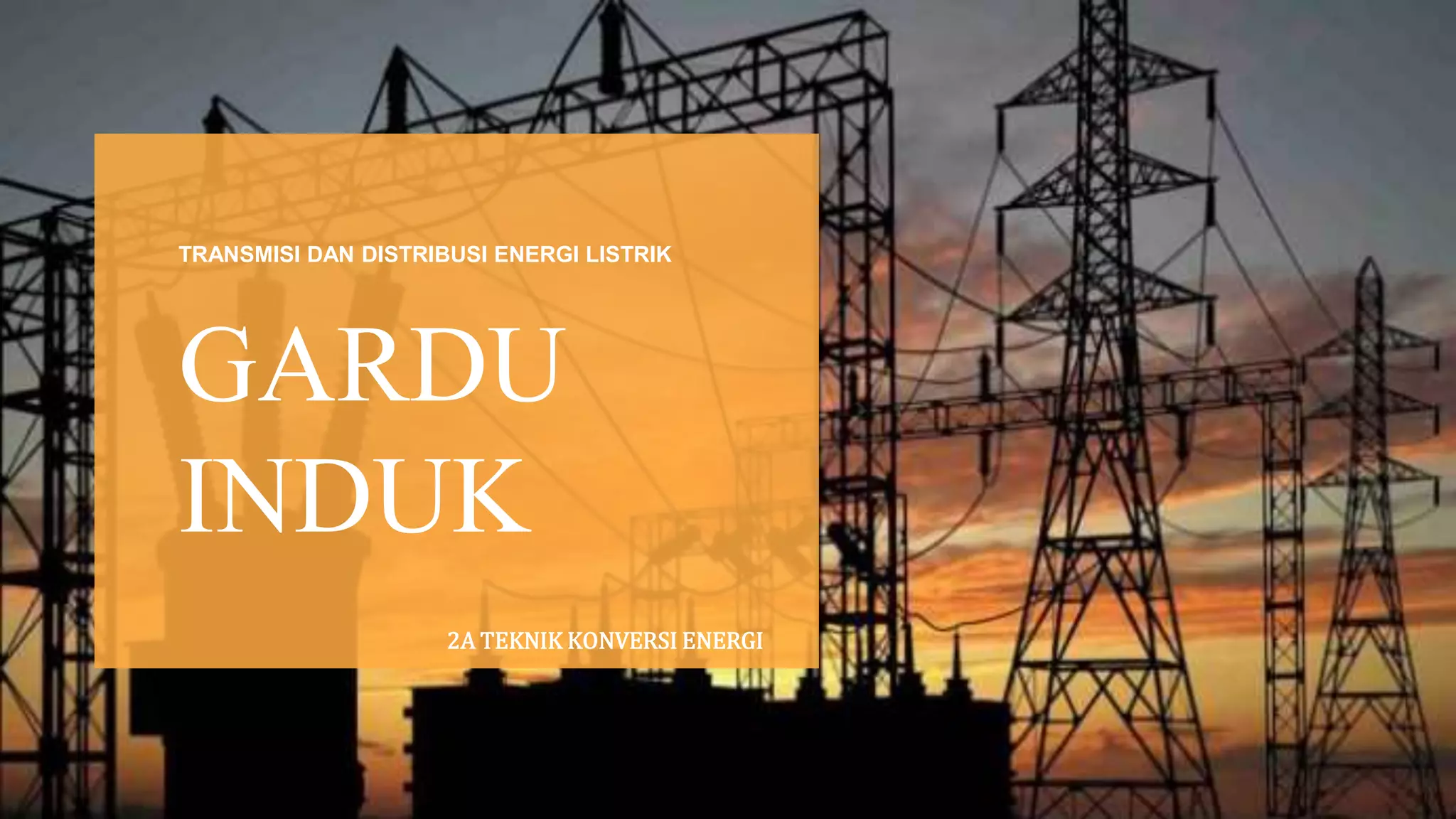 GARDU INDUK PASANGAN LUAR | PPTX