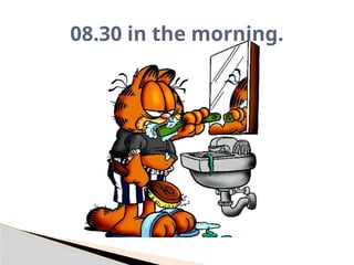 garfield daily routine for learning routine | PPTX