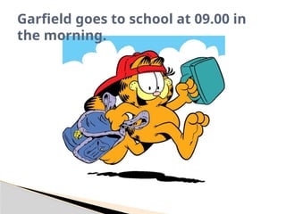 garfield daily routine for learning routine | PPTX